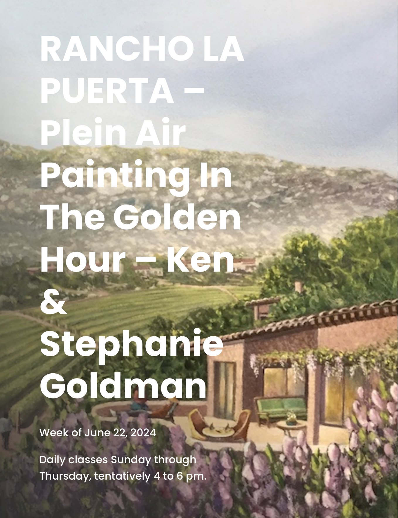 Rancho La Puerta-Plein Air Painting in the Golden Hour - Ken ...